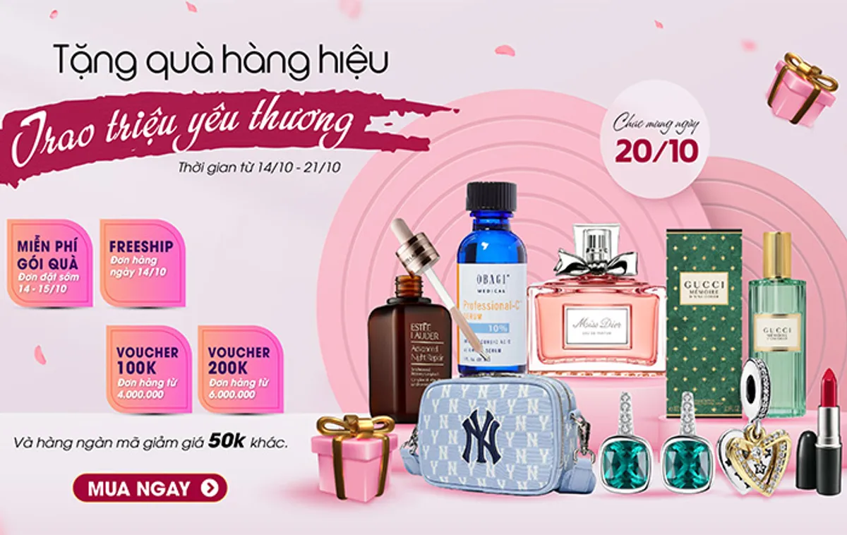 "Tặng Quà Hàng Hiệu - Trao Triệu Yêu Thương": Tặng voucher 200K, miễn ...